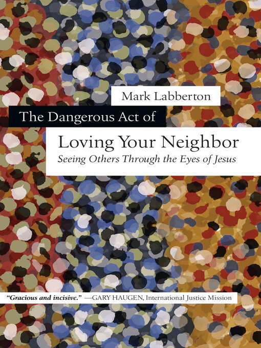 Libby - The Dangerous Act of Loving Your Neighbor